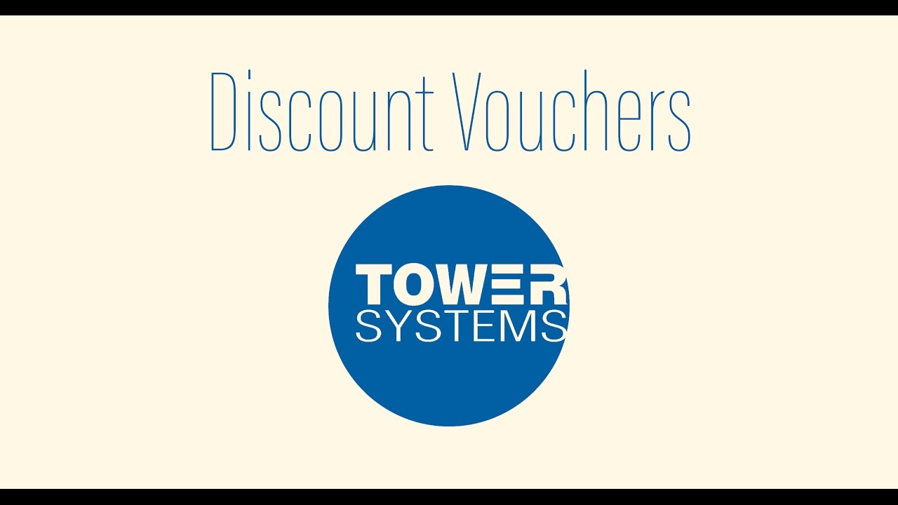 Discount Vouchers | Tower Systems - YouTube