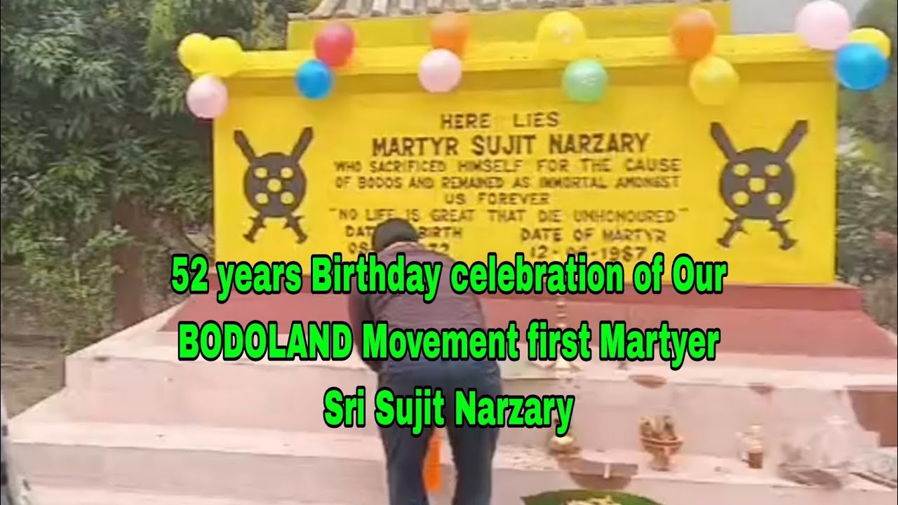 52 years Birthday celebration of Our BODOLAND Movement first Martyer ...