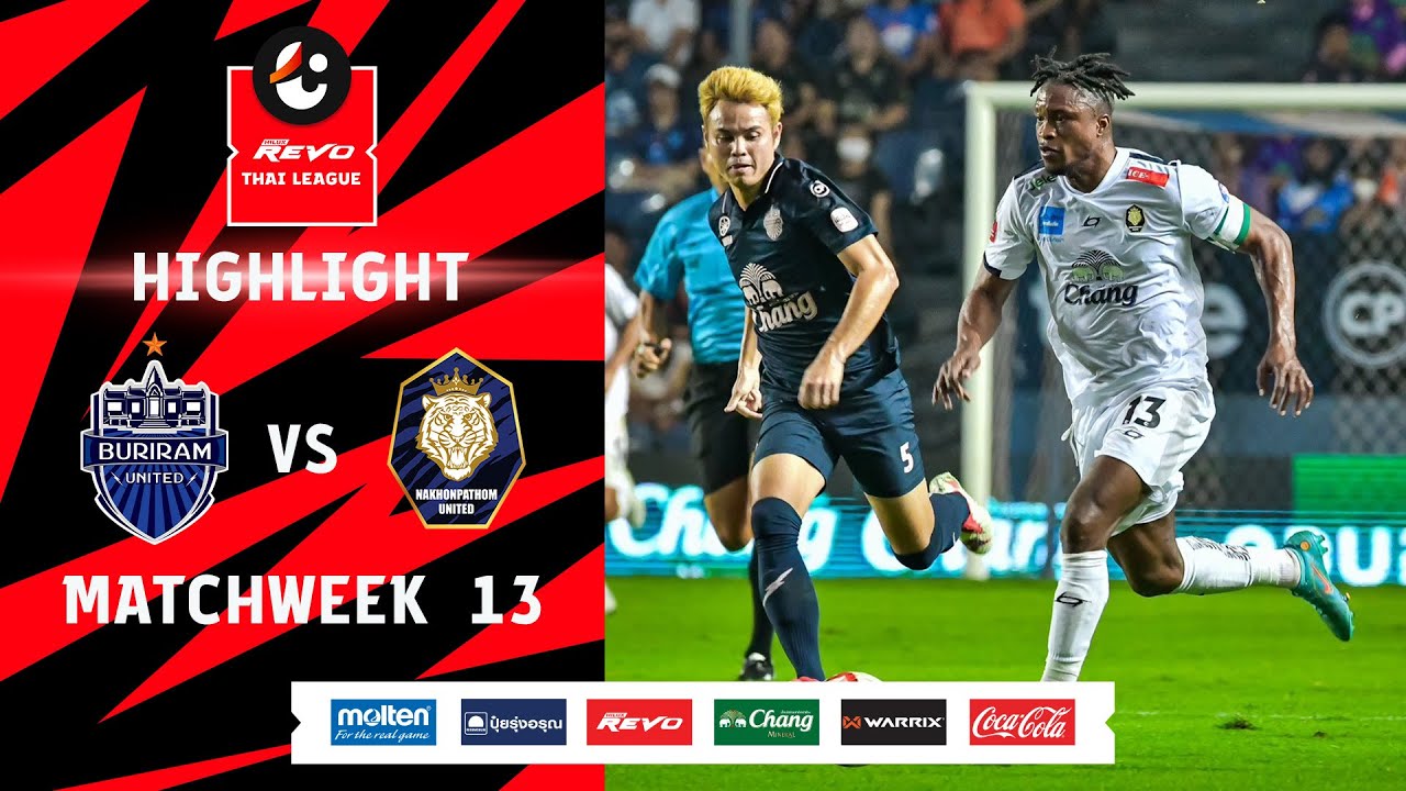 ไฮไลท์ บุรีรัมย์ ยูไนเต็ด พบ นครปฐม ยูไนเต็ด | ไฮลักซ์ รีโว่ ไทยลีก ...
