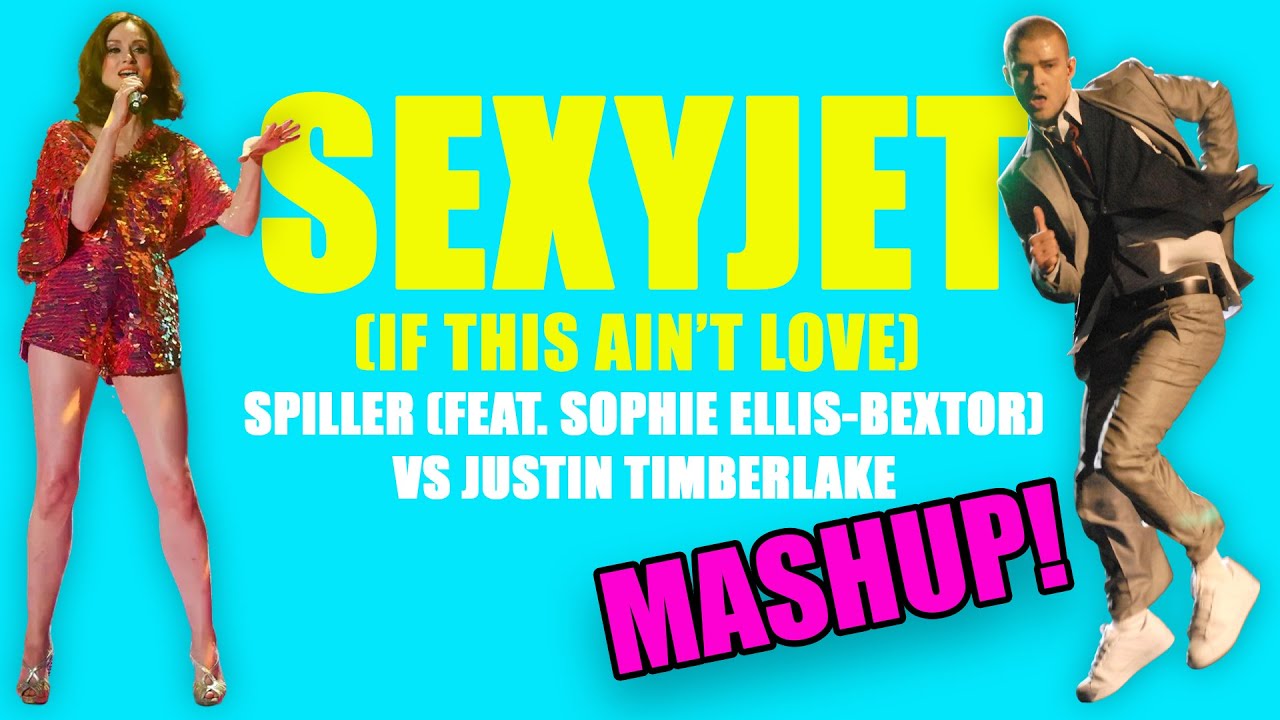 MASHUP: Spiller "Groovejet (If This Ain't Love)" Vs Justin Timberlake "SexyBack" by Just Ben ...