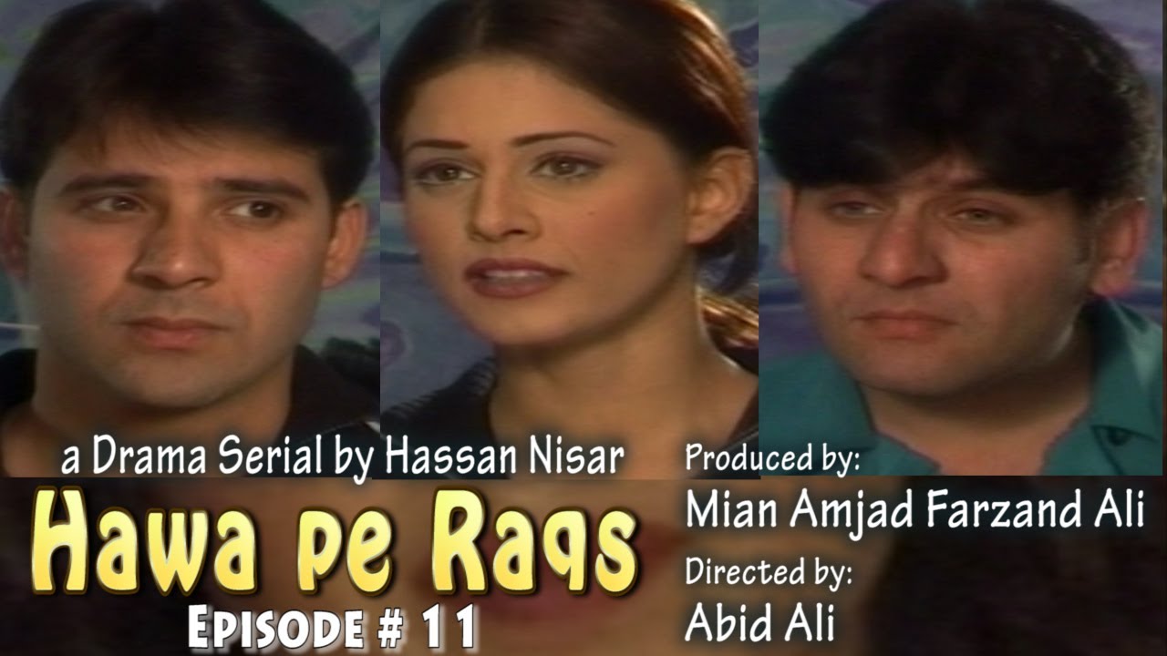 Hawa pe Raqs | Ep: 11 | Drama Serial | Moamer Rana | Zia Khan | Sawera ...