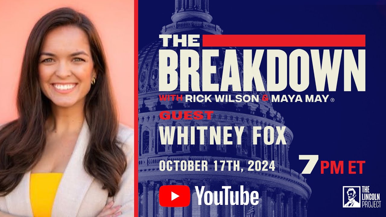 THE BREAKDOWN WITH SPECIAL GUEST WHITNEY FOX - YouTube