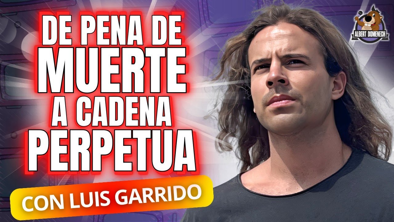 🔴 Daniel Sancho CADENA PERPETUA: reacción y valoración de LUIS GARRIDO, crítico con la defensa ...