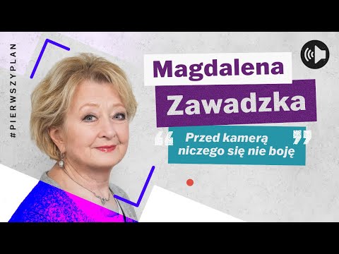#PierwszyPlan – Magdalena Zawadzka – odcinek 37