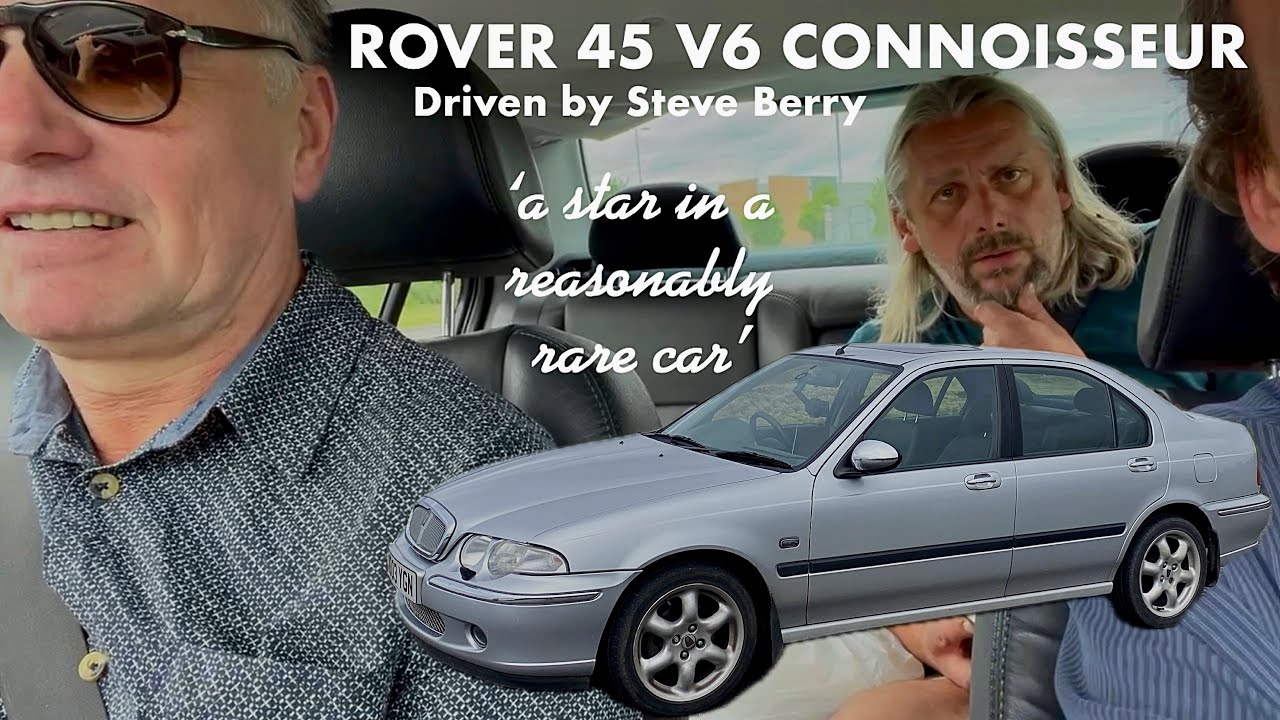 Top Gear’s Steve Berry test drives my 2003 Rover 45 V6 Connoisseur ...