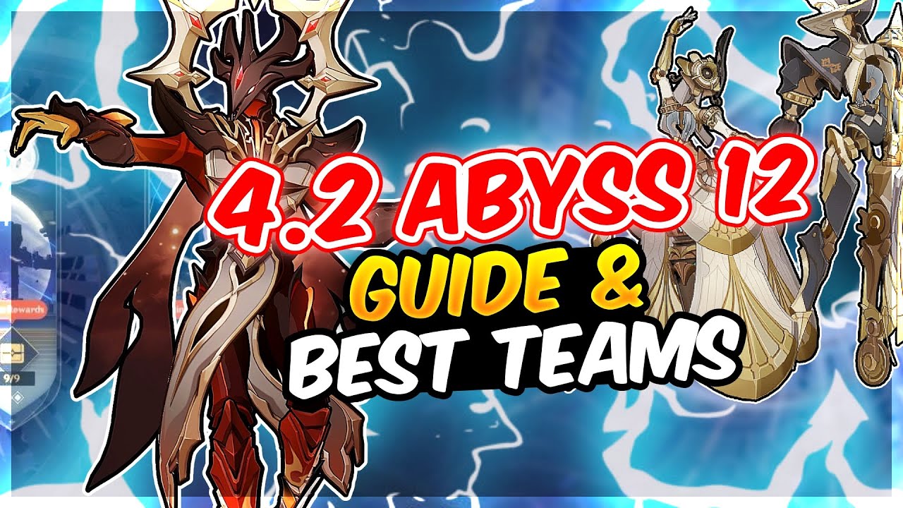 4.2 Spiral Abyss 12 Breakdown! Tips, Guide & Teams [Genshin Impact] - YouTube