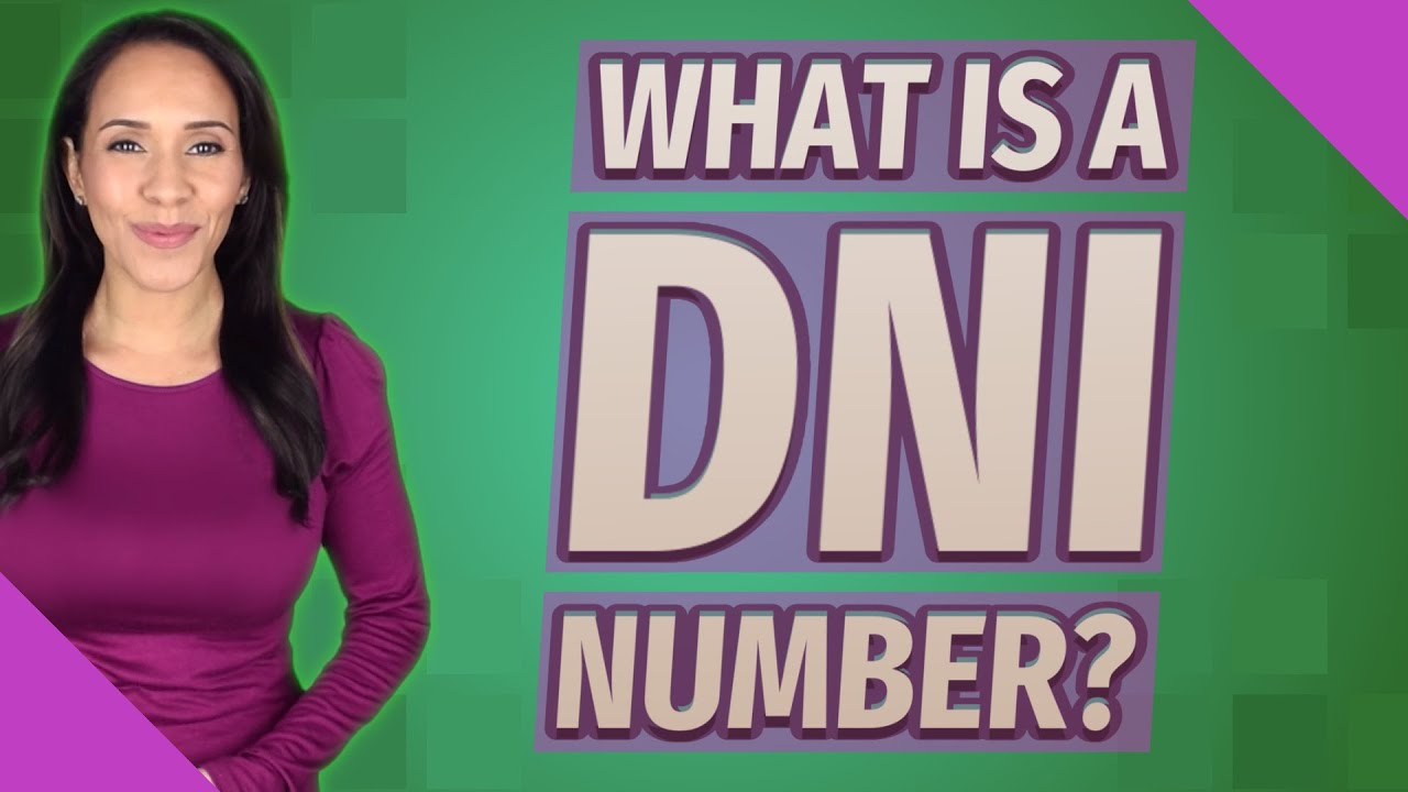 What is a DNI number? - YouTube