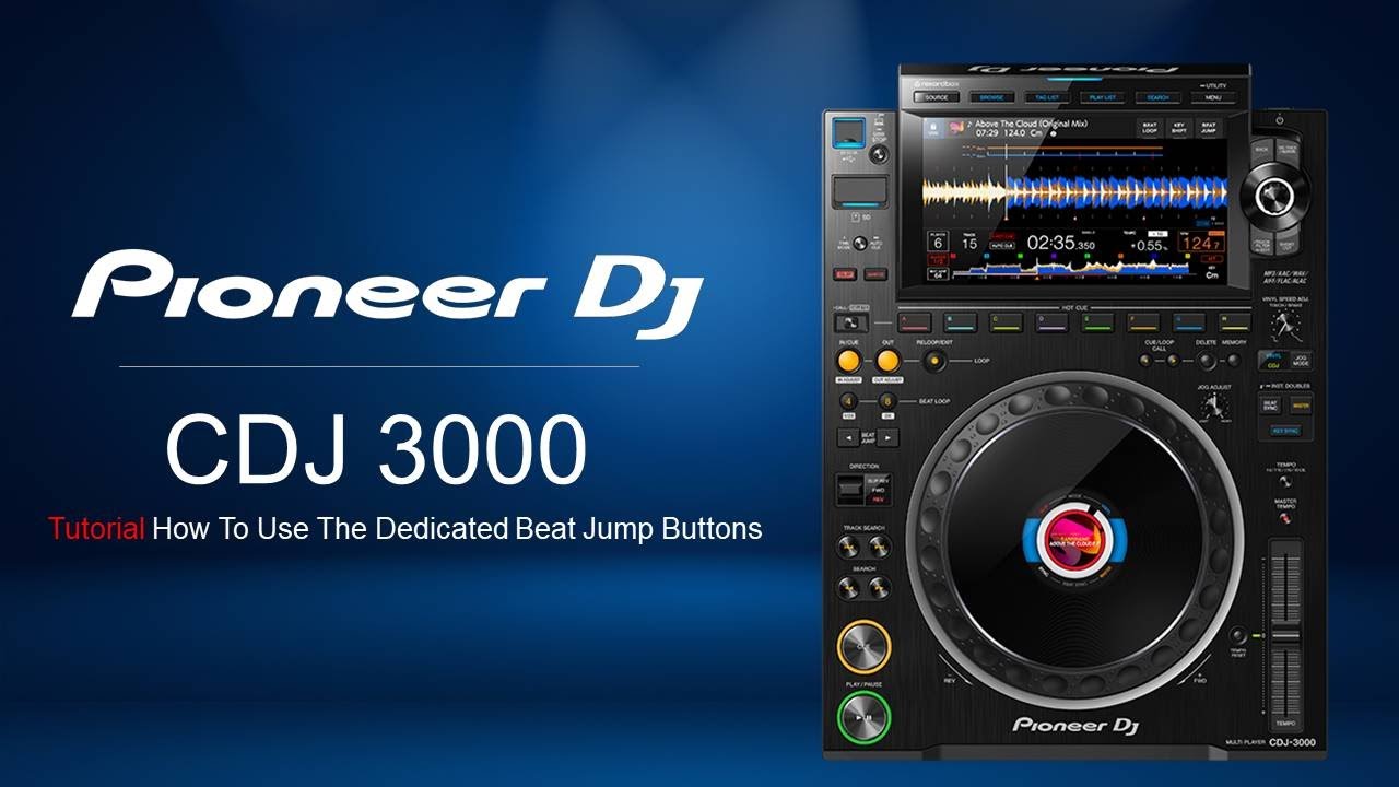 Pioneer DJ CDJ 3000 How to use the Dedicated Beat Jump buttons - YouTube