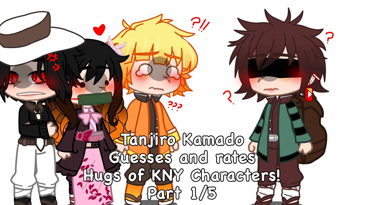 Tanjiro guesses and rates KNY character’s hugs! // Part 1/5 // KNY ...