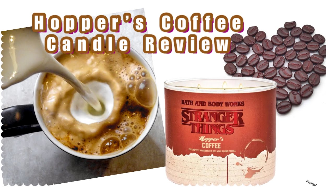 Hopper’s Coffee Stranger Things Collab Candle Review - YouTube