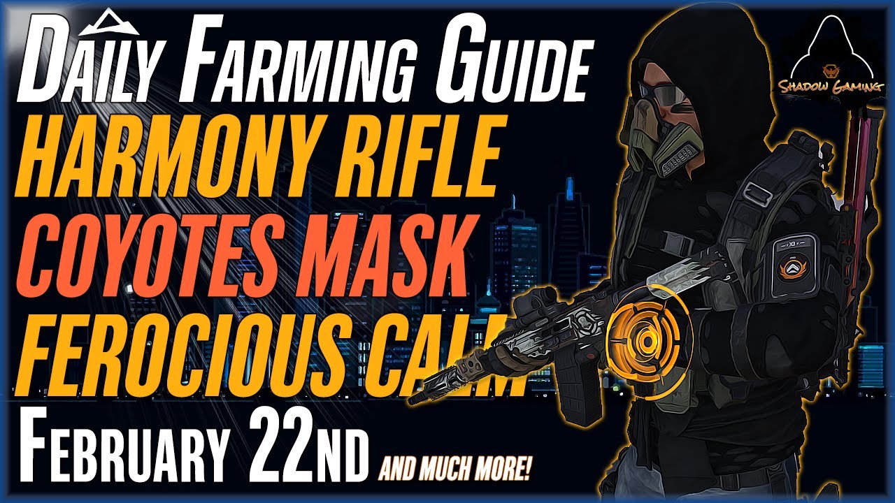 The DIVISION 2 | Daily Farming Guide | February 22 | HARMONY RIFLE ...