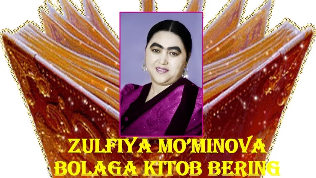 Zulfiya Mo'minova. Bolaga kitob bering - YouTube