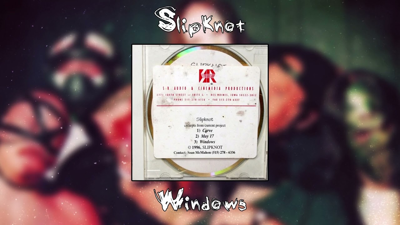 Slipknot - Windows (Rare Demo) - YouTube