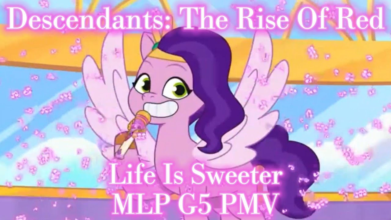 Descendants: The Rise Of Red Life Is Sweeter MLP G5 PMV - YouTube
