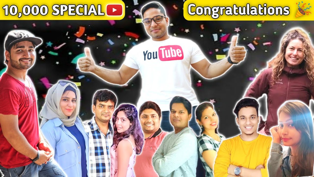10K Special Video | 10k Subscribers Congratulations Video | 10000 ...