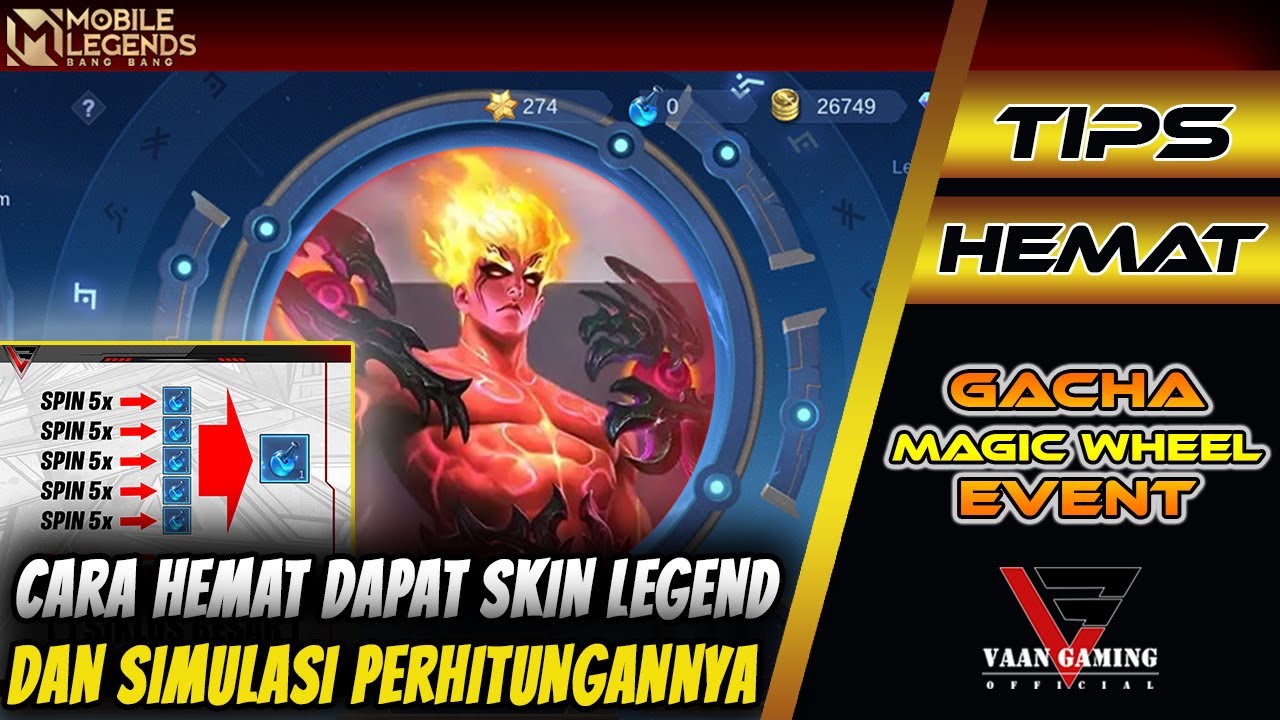 TIPS CARA HEMAT DRAW SKIN LEGEND VALIR "INFERNAL BLAZE" DI EVENT MAGIC ...