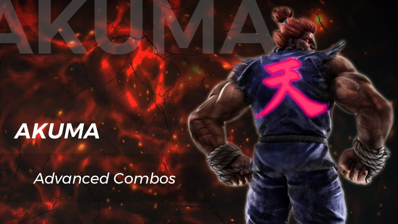 Tekken 7 Advanced Akuma Combos - YouTube
