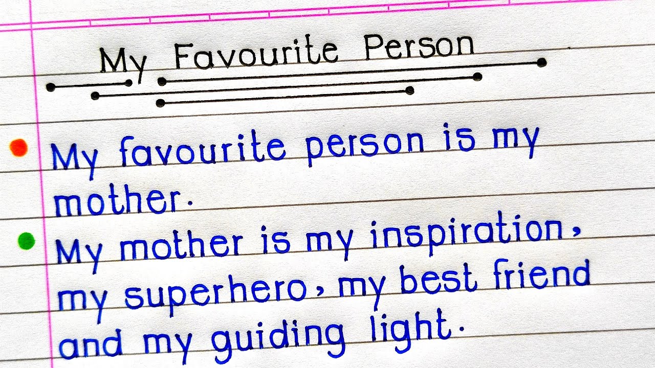10 Lines On My Favourite Person | My Favourite Person Essay In English ...