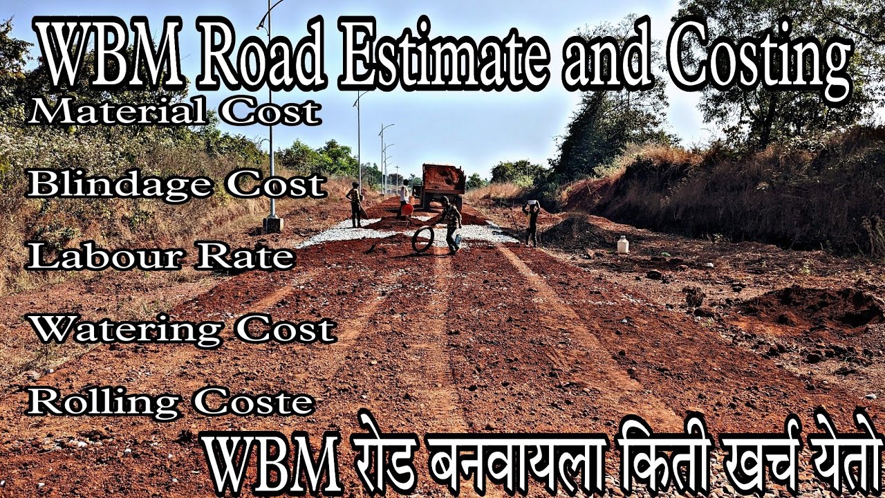 WBM Road Estimate and Costing | WBM रोड बनवायला किती खर्च येतो l Detail ...