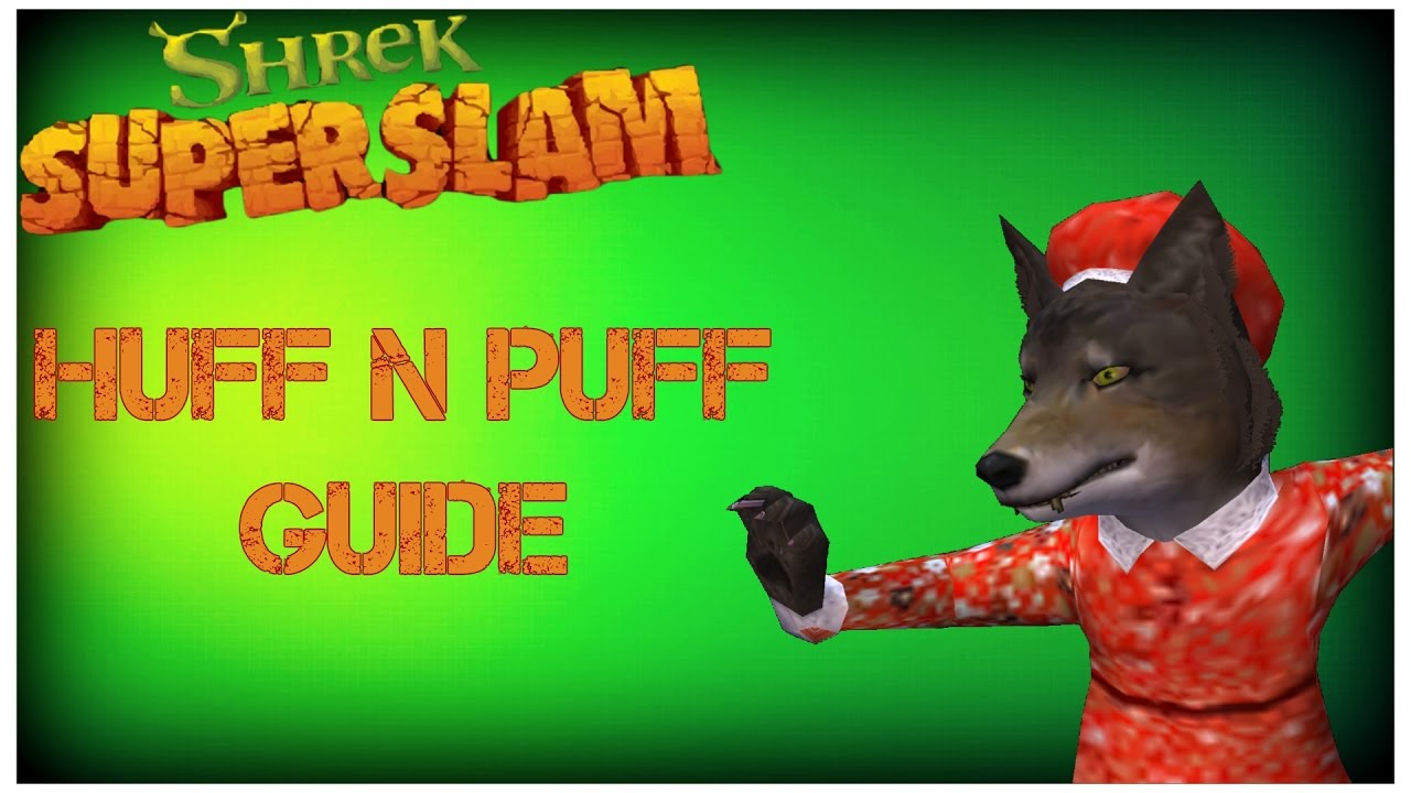 Huff n Puff Wolf Guide - Shrek SuperSlam - YouTube