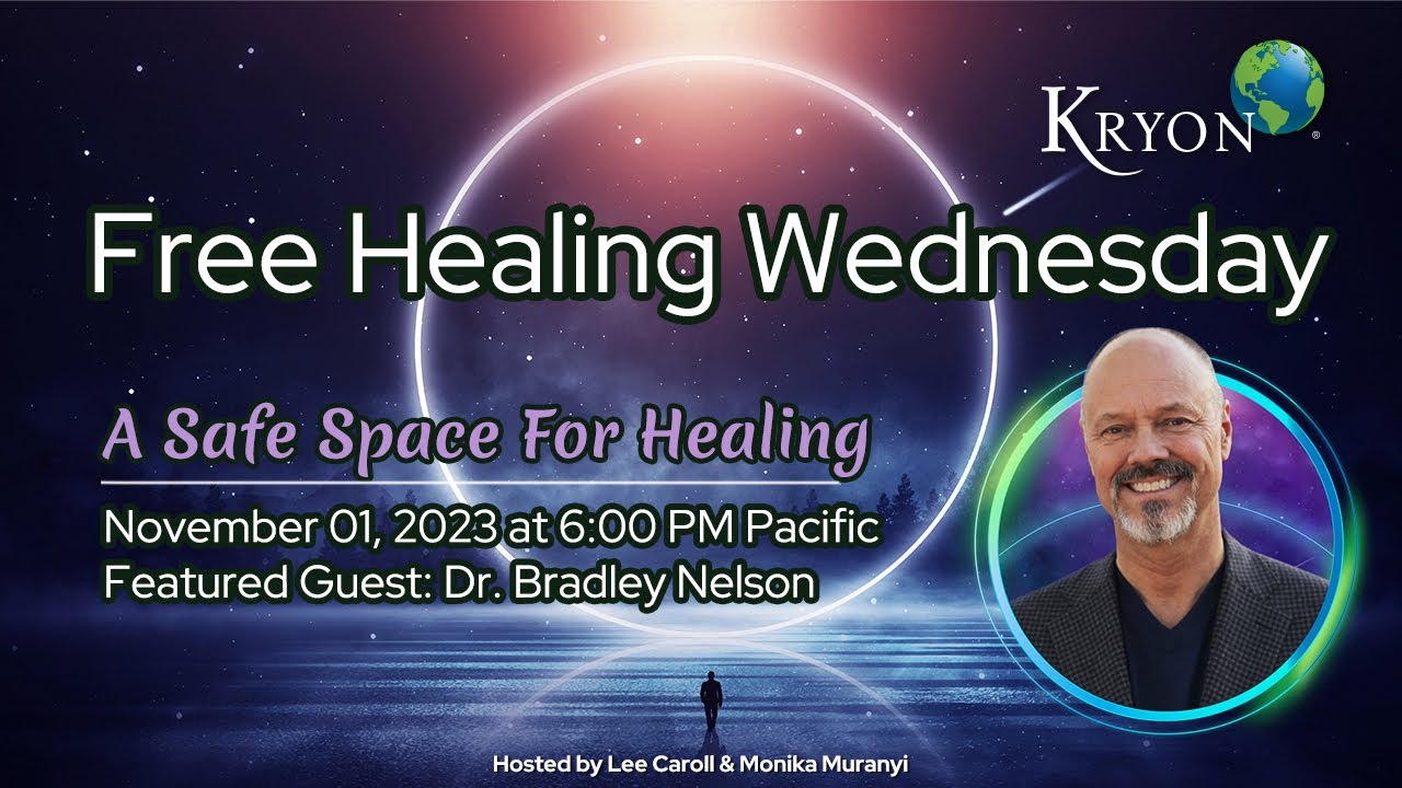 Kryon Healing Wednesday With Dr. Bradley Nelson - YouTube