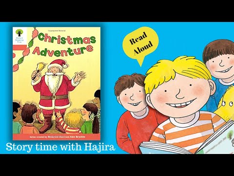 🎅CHRISTMAS ADVENTURE🎄|Oxford Reading Tree|Holiday Readaloud |Picture ...