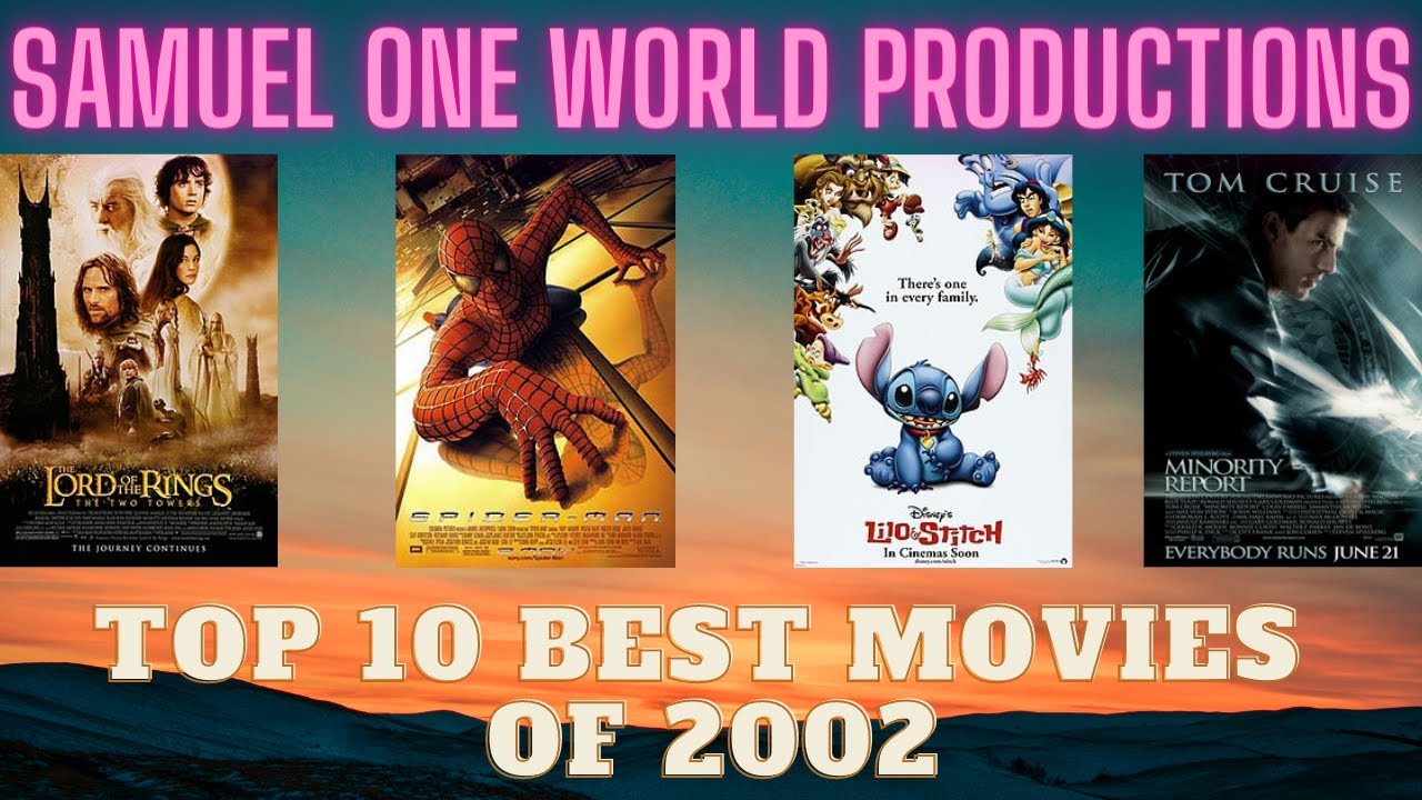 Top 10 Best Films Of 2002 - YouTube