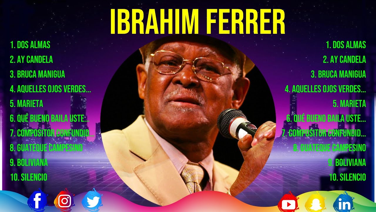 Ibrahim Ferrer ~ Grandes Sucessos, especial Anos 80s Grandes Sucessos ...