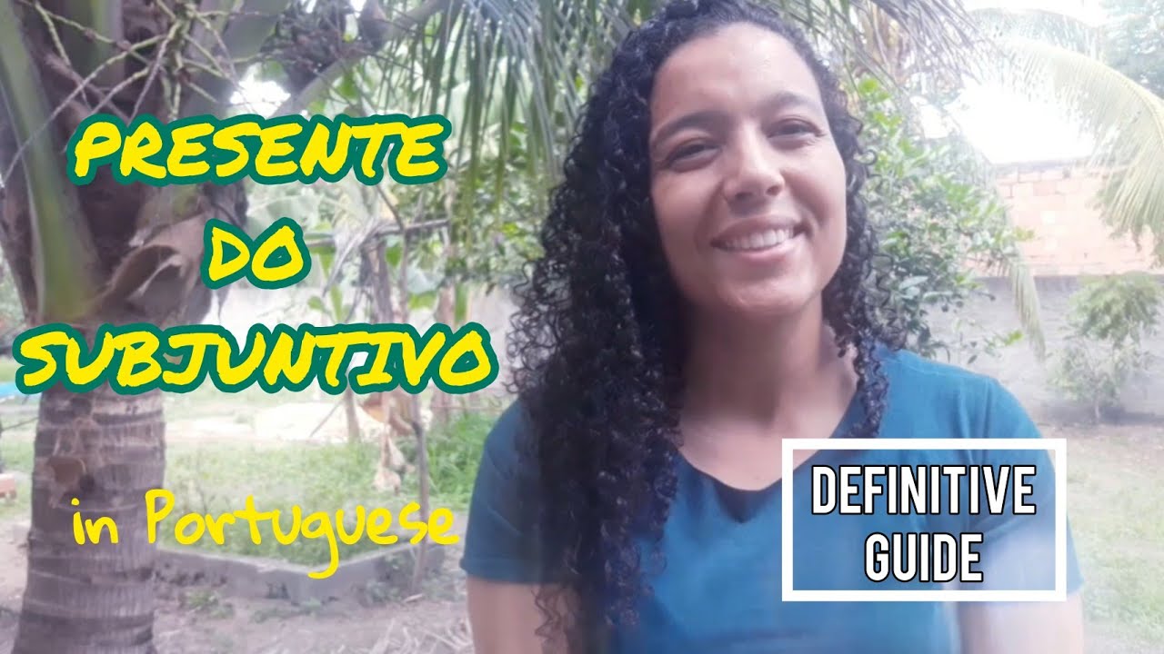 Present Subjunctive in Brazilian Portuguese | Definitive guide - YouTube