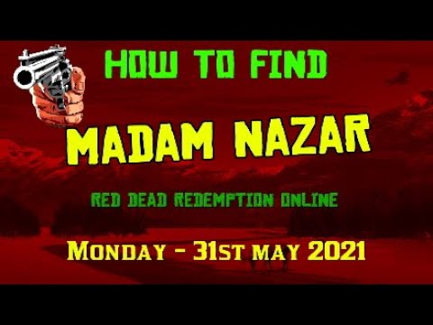 RDR2 - Where is Madam Nazar today? How to find Madam Nazar in Red Dead ...