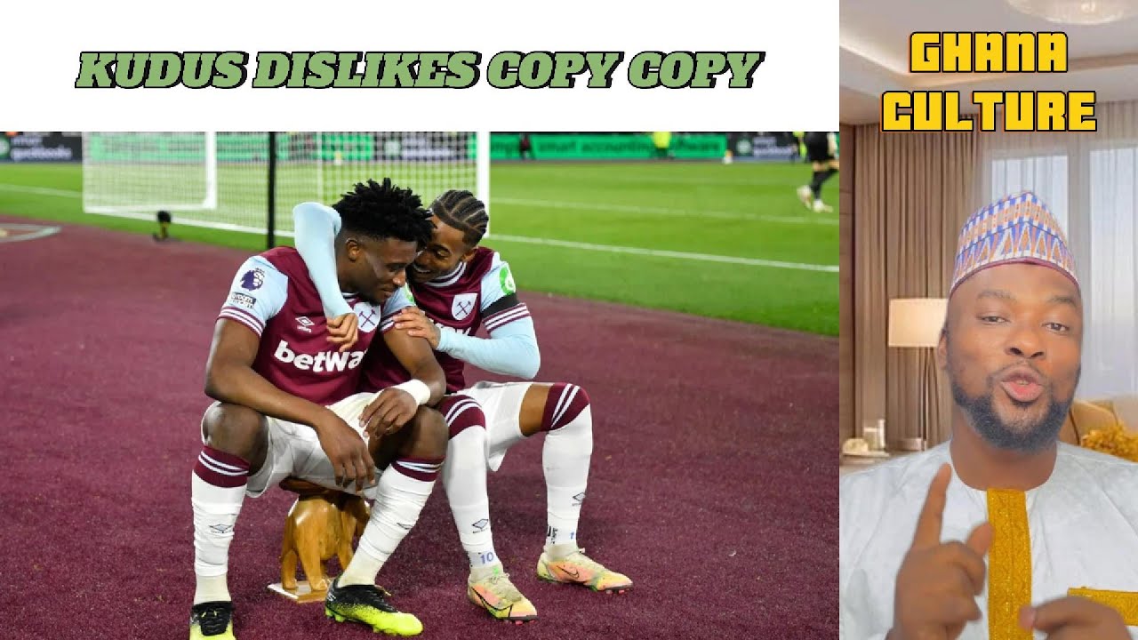 Kudus Has Copyrighted His Goal Celebration Stool from Ghana. - YouTube