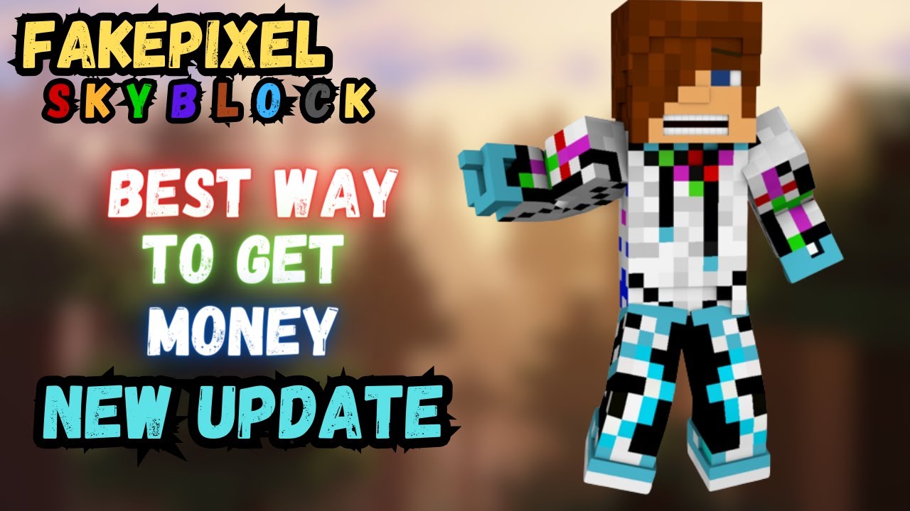 Best Way To Get Money From New Update In Fakepixel Skyblock II Making ...