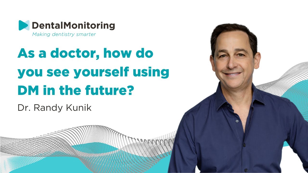 Dr. Randy Kunik, "As a doctor, how do you see yourself using DM in the ...