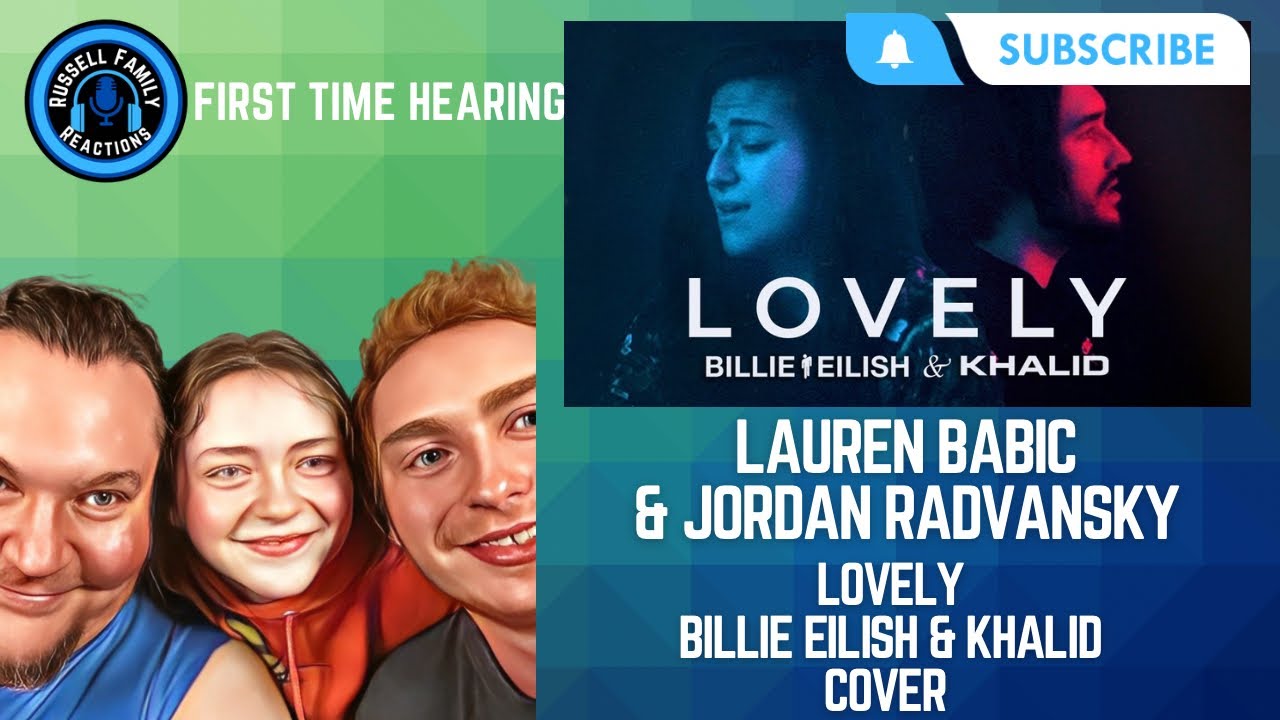 Lauren Babic & Jordan Radvansky Lovely Billie Eilish & Khalid Cover ...