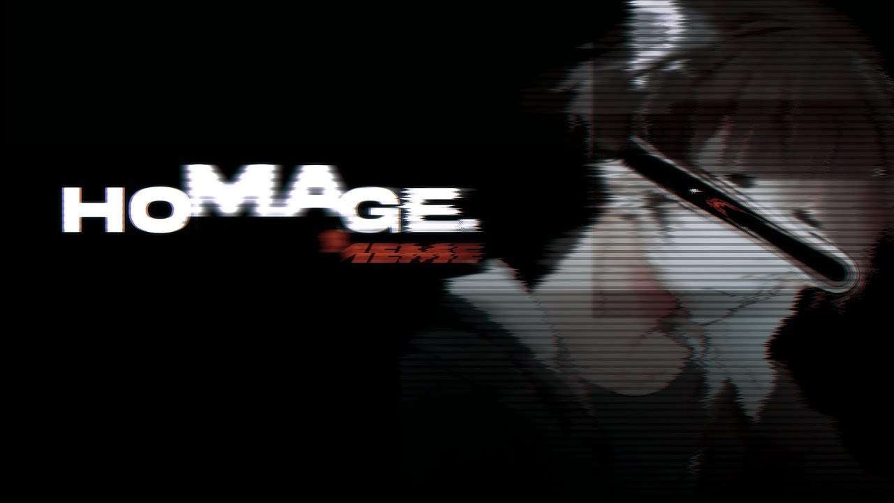 Homage - meme. | ؛Sw֢33t؛ - YouTube