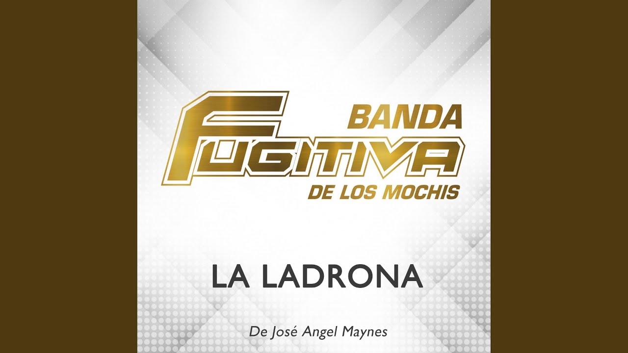 La Ladrona - YouTube
