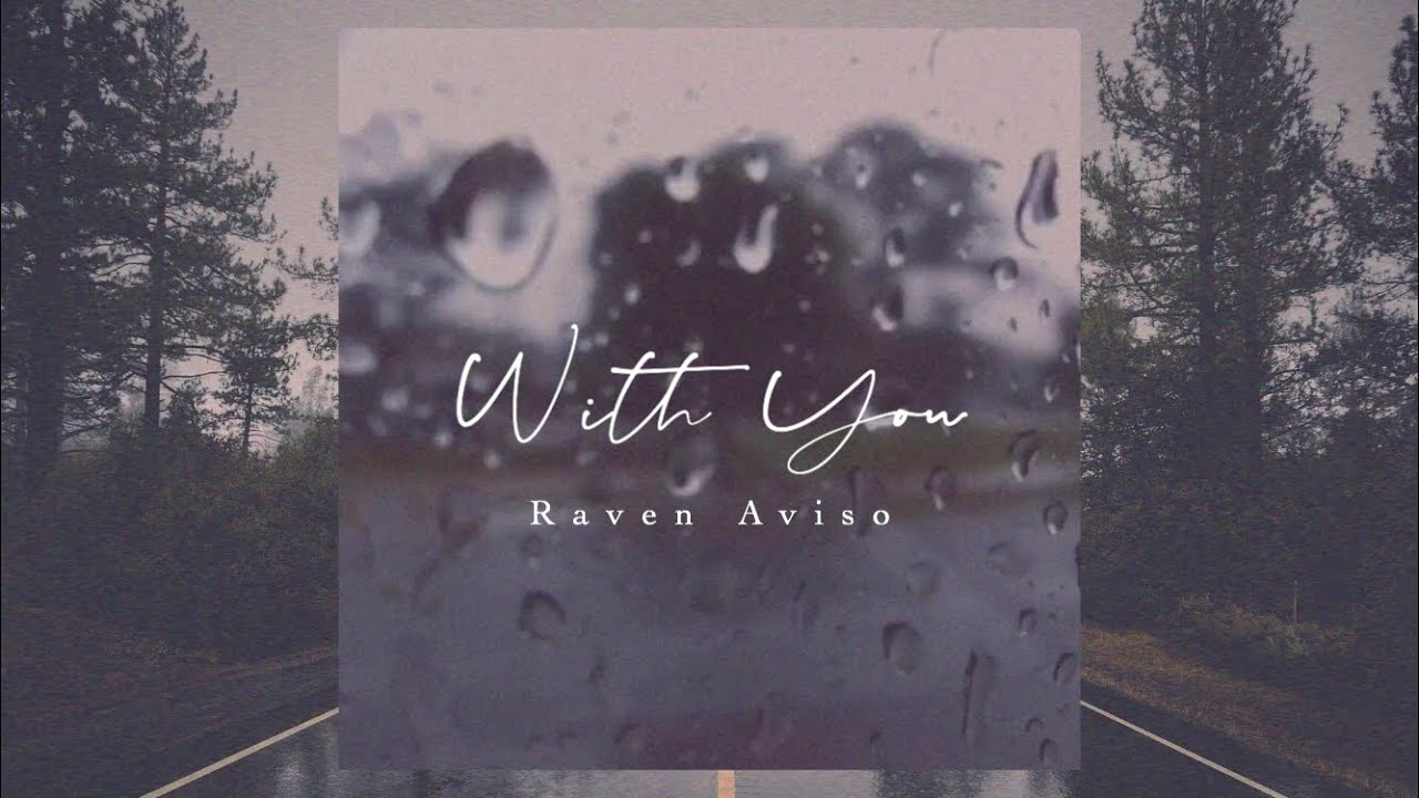 with you // raven aviso - YouTube