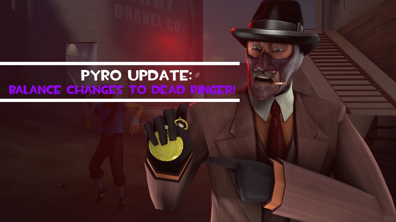 PYRO UPDATE:DEAD RINGER CHANGES-(TF2 Commentary) - YouTube