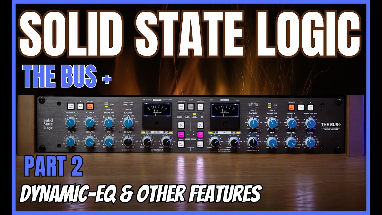 Solid State Logic - SSL Bus + Compressor PART 2 - YouTube