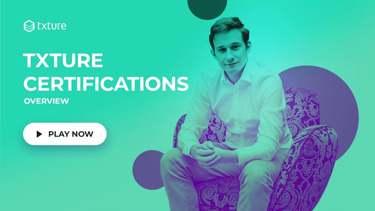 Txture Certification Overview - YouTube