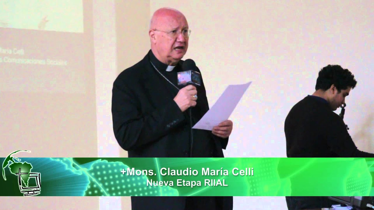 Apertura y Conferencia de Mons. Claudio María Celli - XIII Encuentro ...