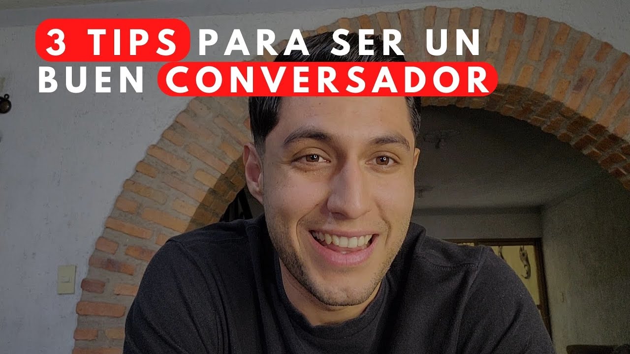 Cómo SER el MEJOR CONVERSADOR? 3 TIPS - YouTube