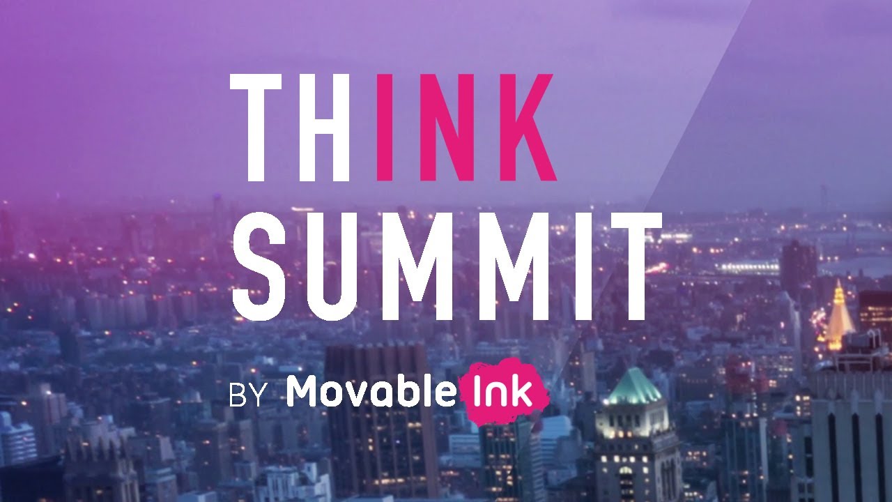 Movable Ink Think Summit 2018 - Opening Video - YouTube