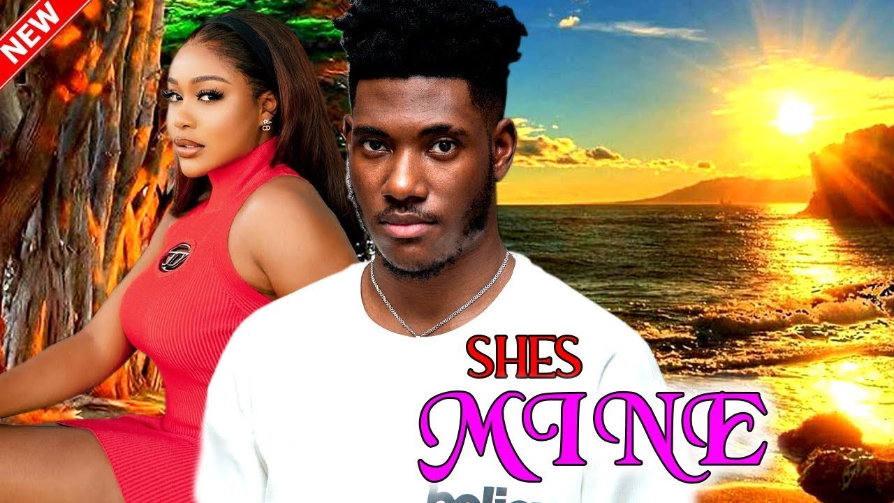 SHE IS MINE FOREVER NEW BLOCKBUSTER NIGERIAN MOVIE 2024 - CHIDI DIKE ...