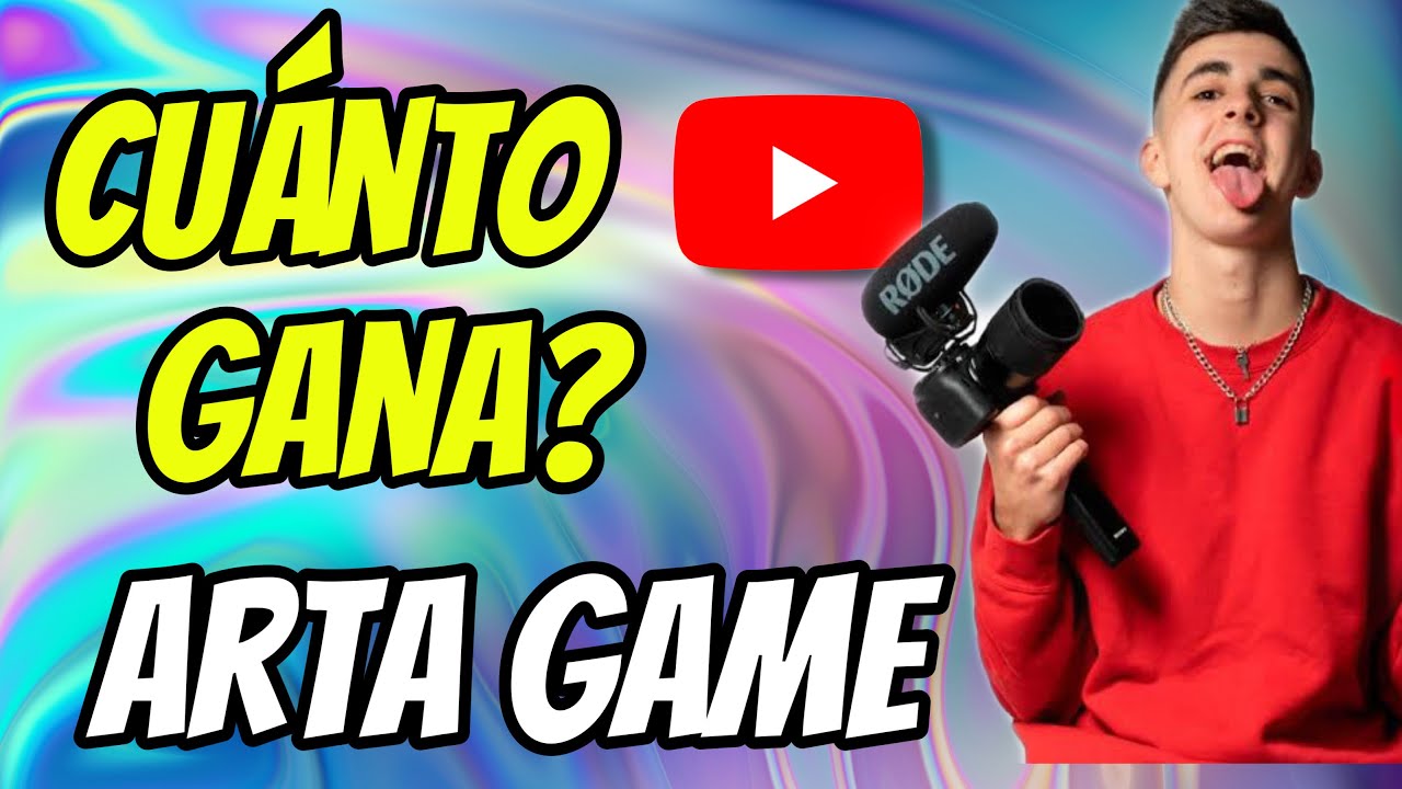 🤑👉🔴CUANTO DINERO GANA ARTA GAME EN YOUTUBE| #ARTAGAME | CUANTO GANA MI YOUTUBER FAVORITO - YouTube