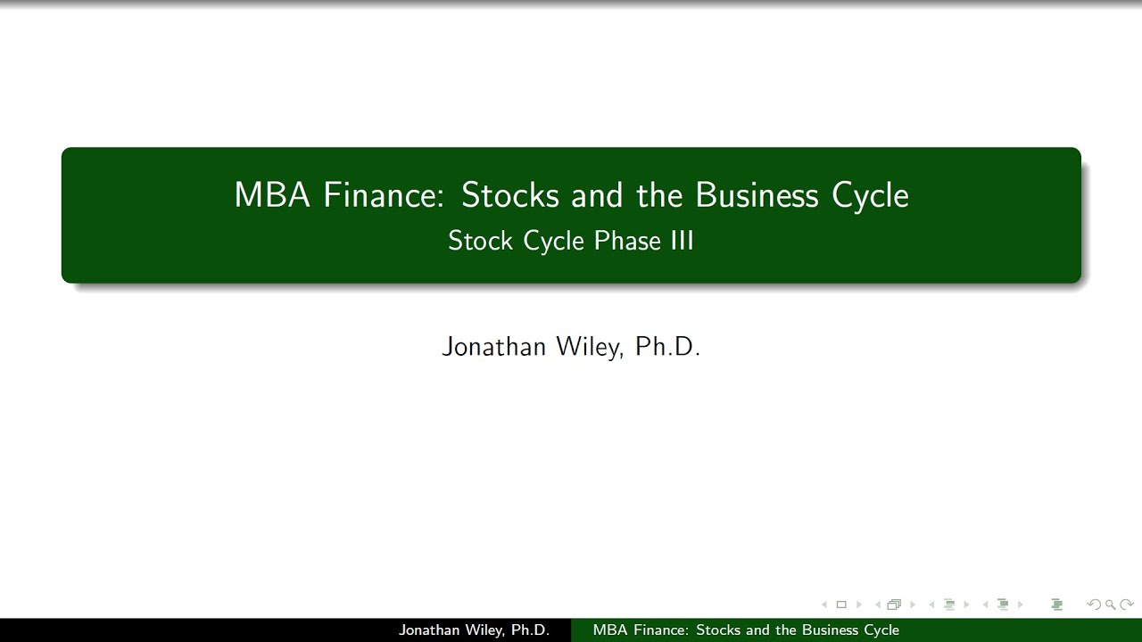 MBA Finance: Stocks and the Business Cycle - Phase III/Expansion of the ...