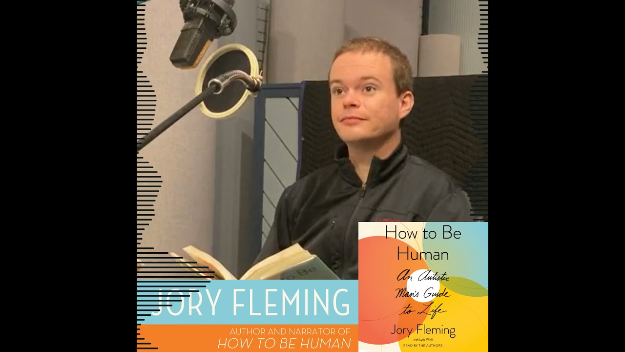 Jory Fleming on his audiobook HOW TO BE HUMAN - YouTube
