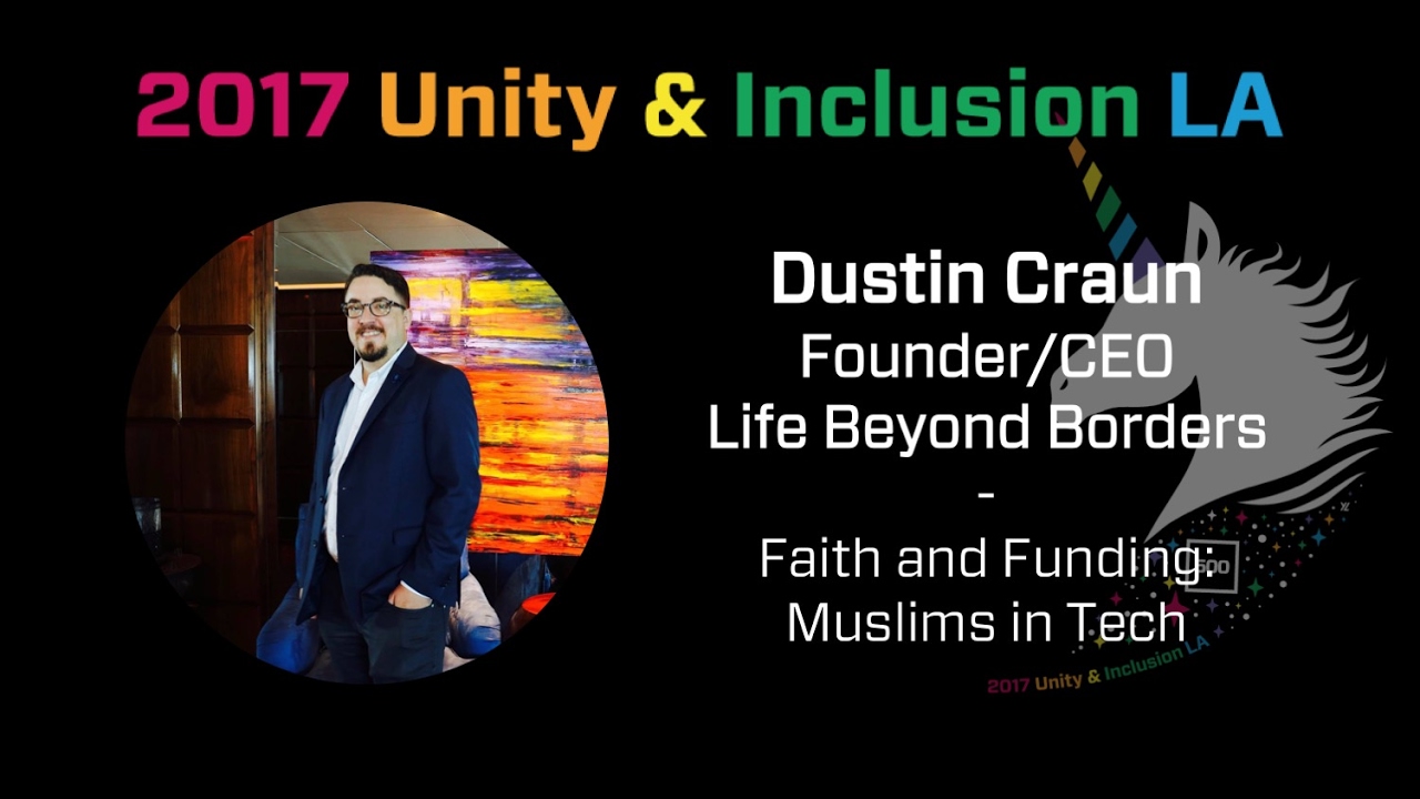 [Unity & Inclusion Summit LA] Dustin Craun, Life Beyond Border ...