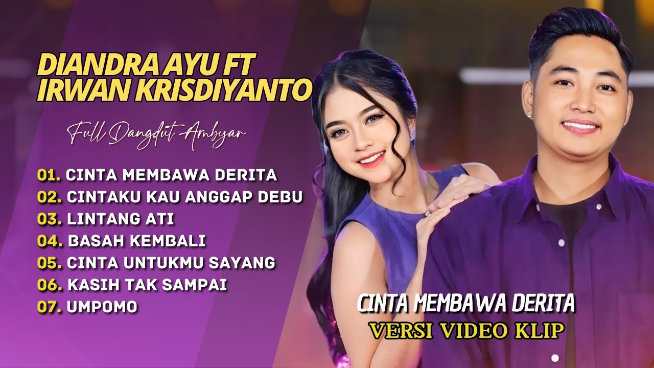Diandra Ayu Ft Irwan Krisdiyanto - CINTA MEMBAWA DERITA | DANGDUT ...
