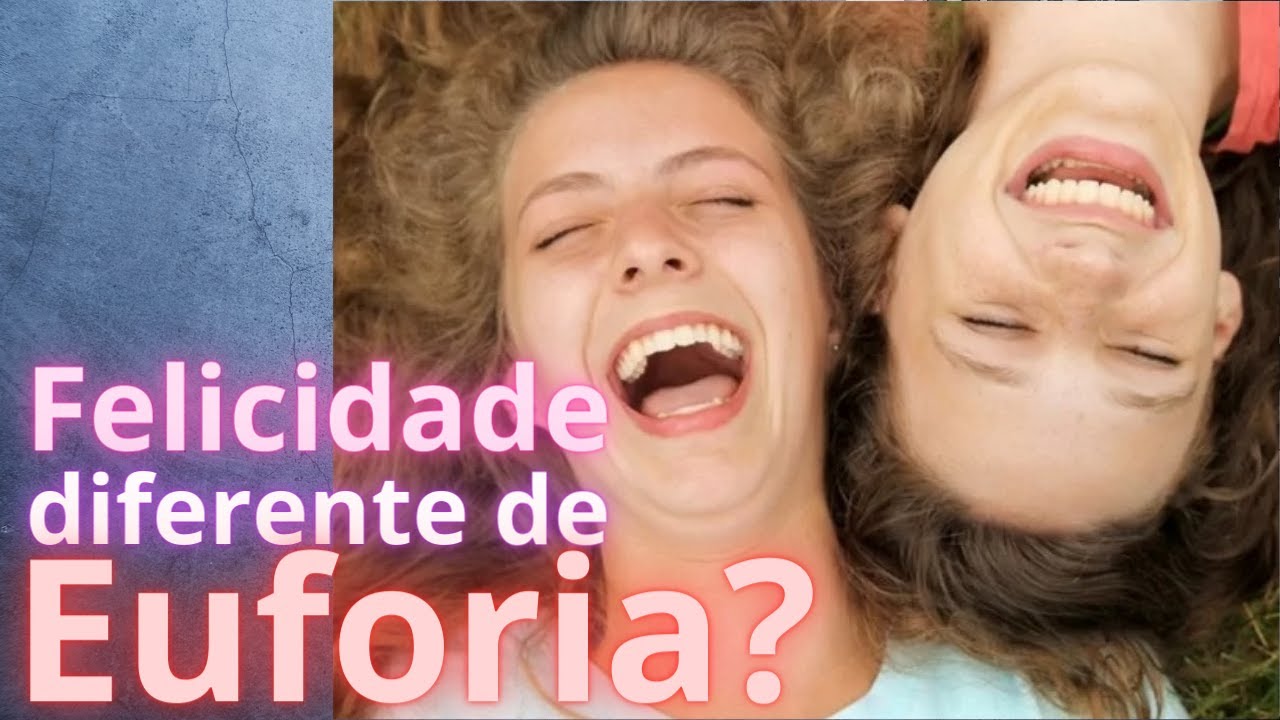 #110 - Euforia não é Felicidade! - YouTube